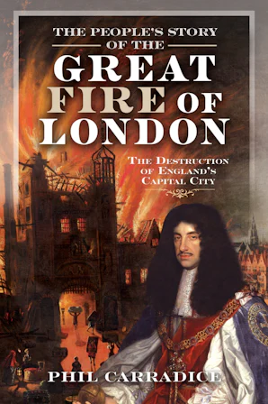 The People's Story of the Great Fire of London - Pen and Sword Books