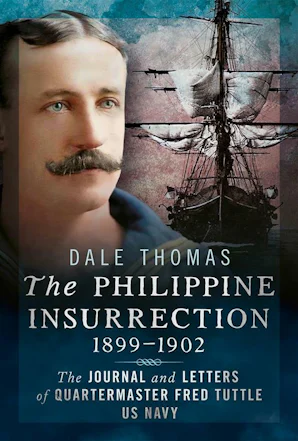 The Philippine Insurrection 1899–1902 - Pen and Sword Books