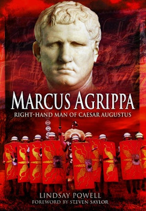 Marcus Agrippa - Pen and Sword Books