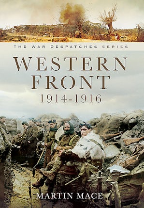 Western Front 1914-1916 - Pen and Sword Books
