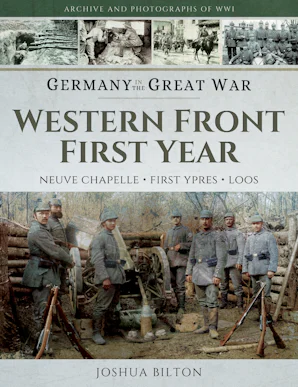 Germany in the Great War - Western Front First Year - Pen and Sword Books