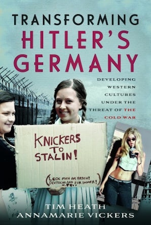 Transforming Hitler's Germany - Pen and Sword Books
